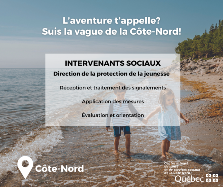 Travailler à la DPJ: CISSS de la Côte-Nord